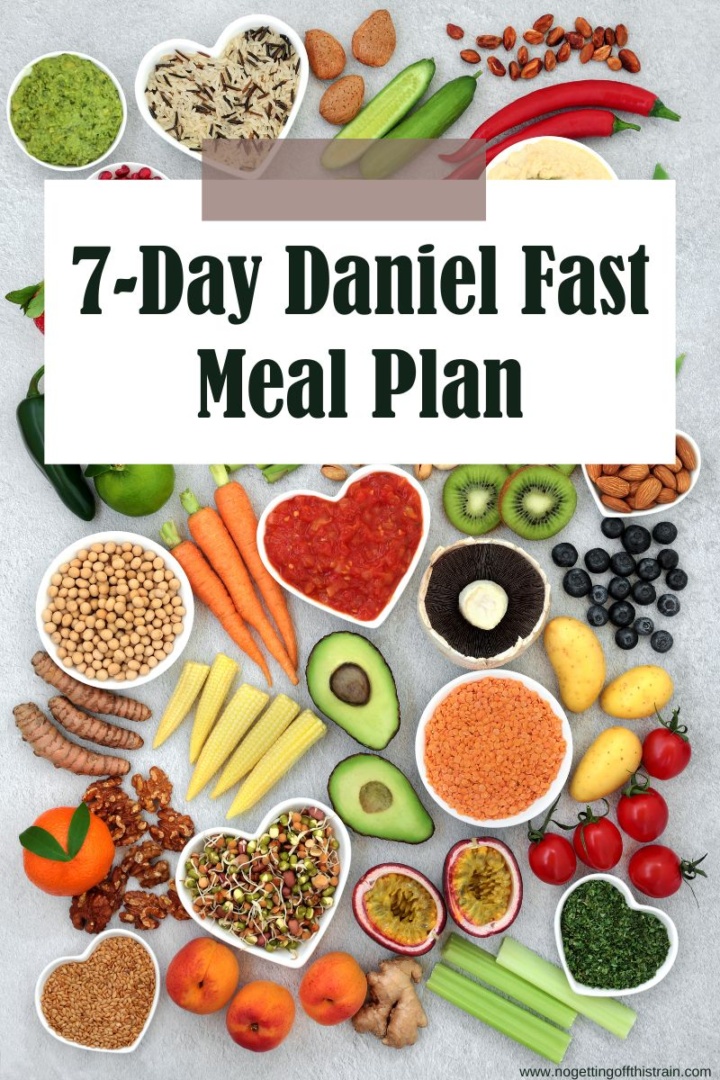 7 Day Daniel Fast Meal Plan (FREE Download!) - No Getting Off This Train