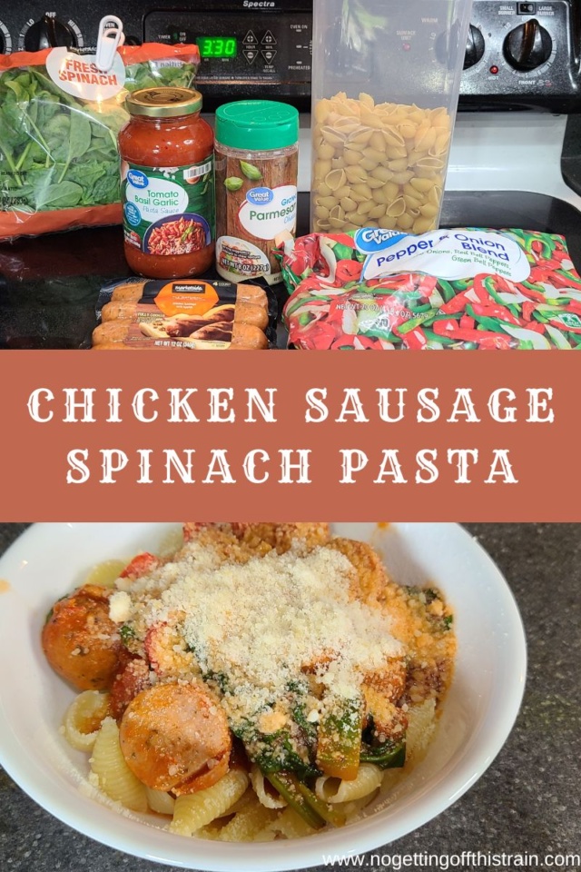 Chicken Sausage Spinach Pasta Recipe - No Getting Off This Train