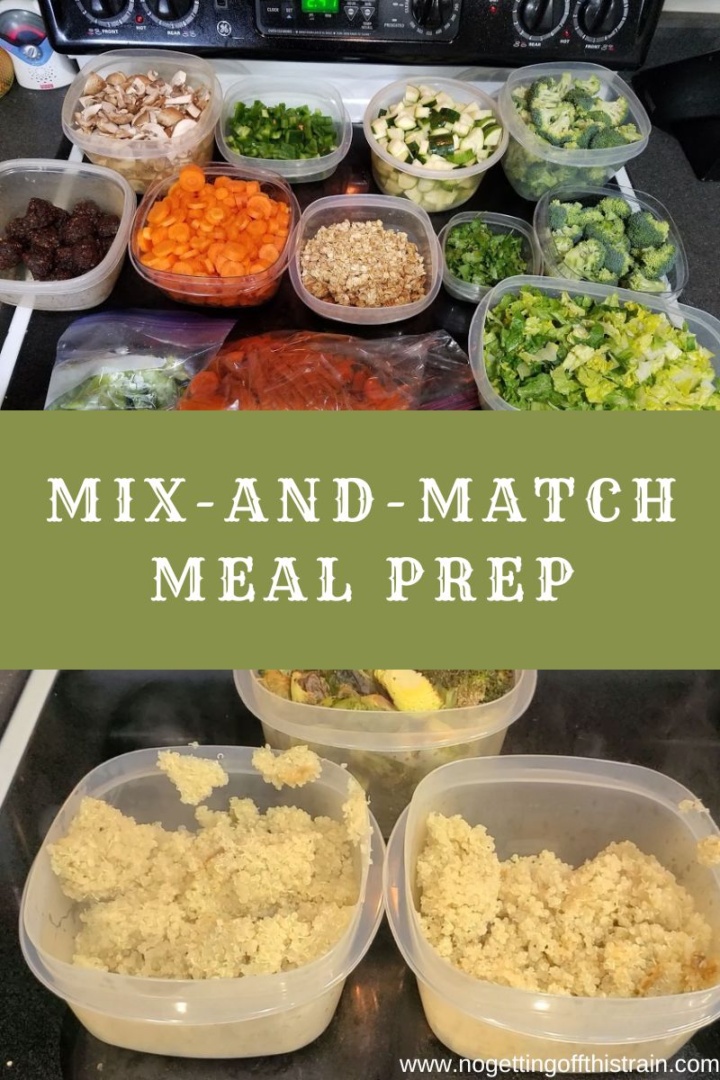 Mix-and-Match Ingredients for Meal Prep - No Getting Off This Train